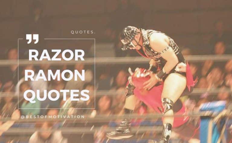 87 Razor Ramon Quotes - Best Of Motivation