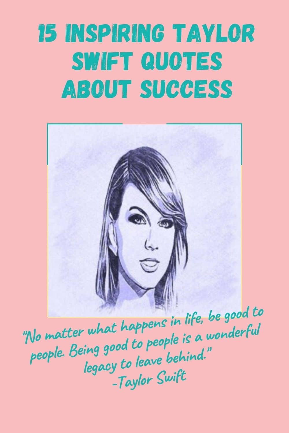 15 Inspiring Taylor Swift Quotes About Success
